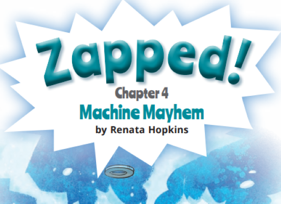 Zapped! Chapter 4: Machine Mayhem