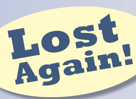 Lost Again!