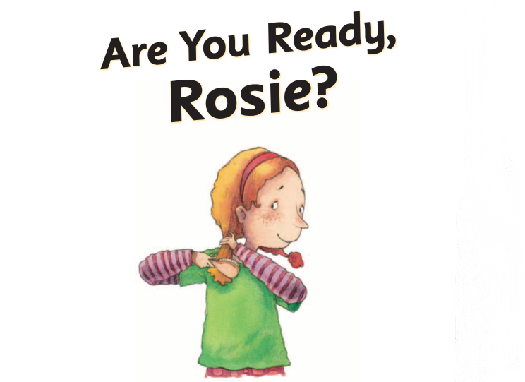 Are You Ready Rosie?