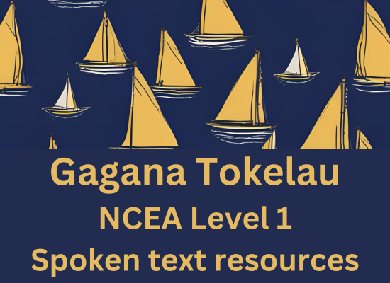 Gagana Tokelau Spoken text resources – NCEA Level 1